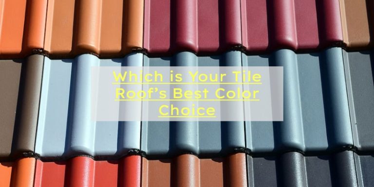 Which is Your Tile Roof’s Best Color Choice – New England Metal Roof